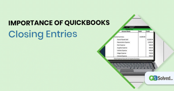 complete-guide-to-quickbooks-closing-entry-qasolved