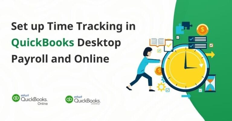 Set Up Time Tracking in QuickBooks Desktop & Online Payroll